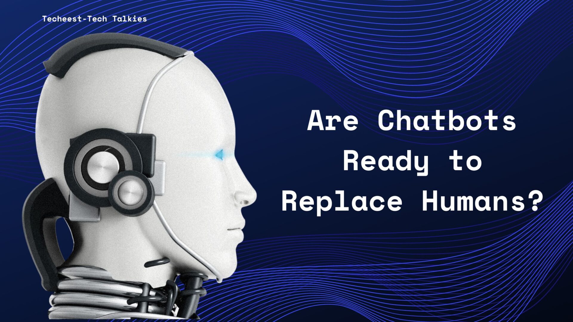 Are Chatbots Ready to Replace Humans?