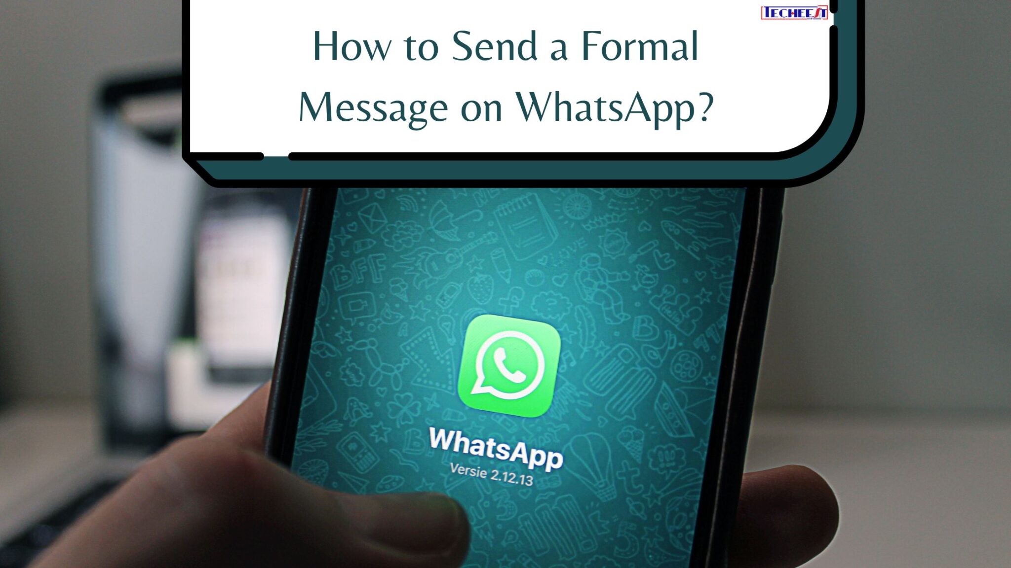 How to Send a Formal Message on WhatsApp?