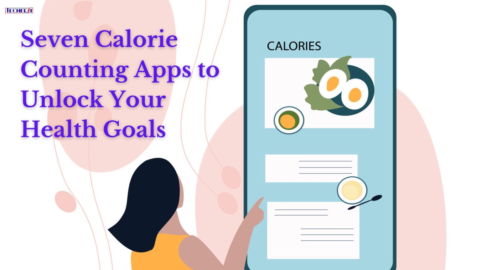 Seven Calorie Counting Apps to Unlock Your Health Goals