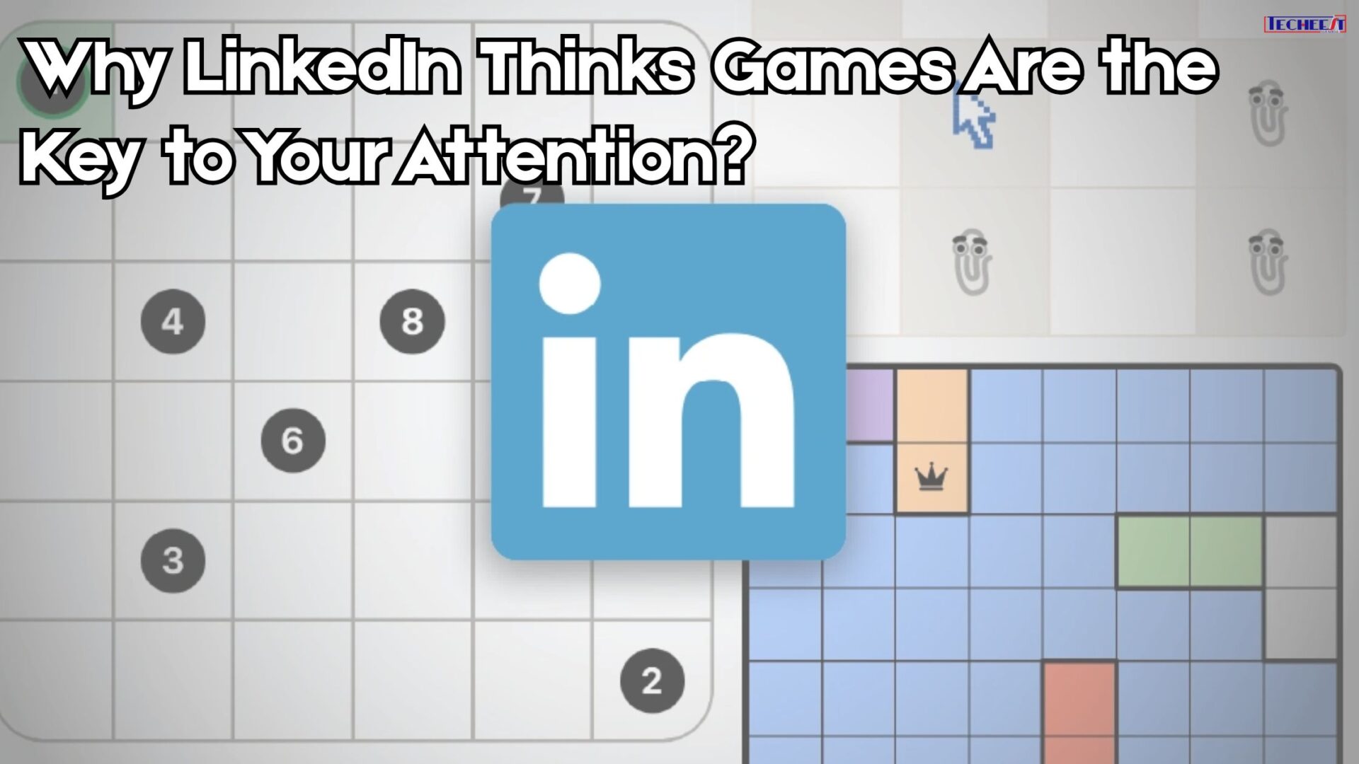 Why LinkedIn Thinks Games Are the Key to Your Attention?