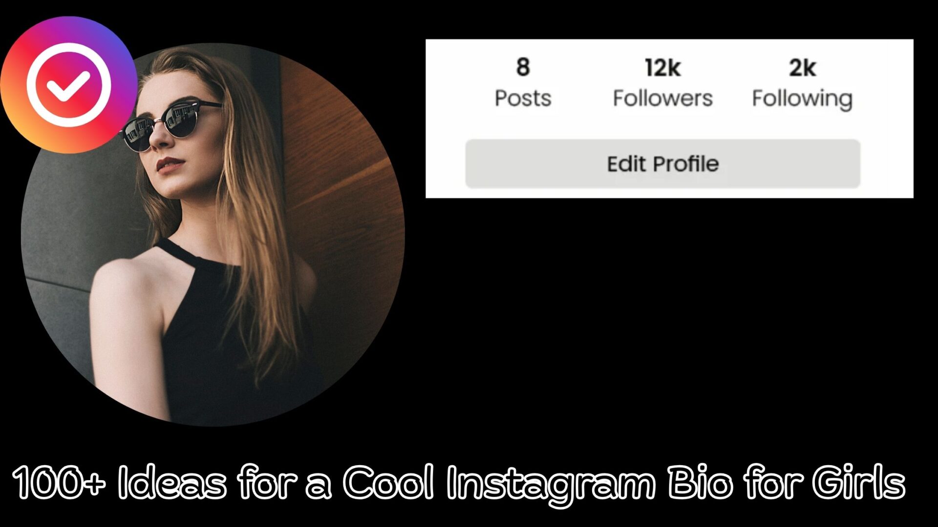 100+ Ideas for a Cool Instagram Bio for Girls