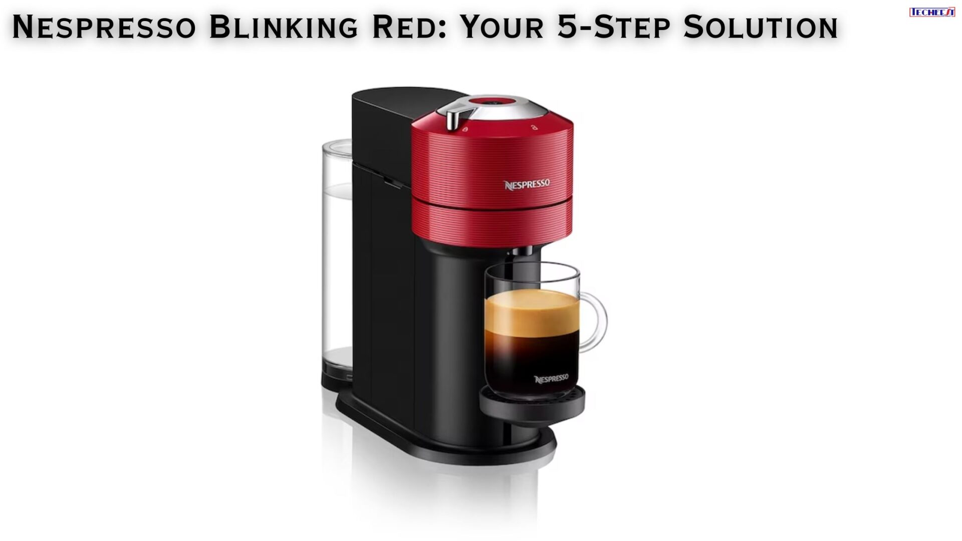 Nespresso Blinking Red: Your 5-Step Solution
