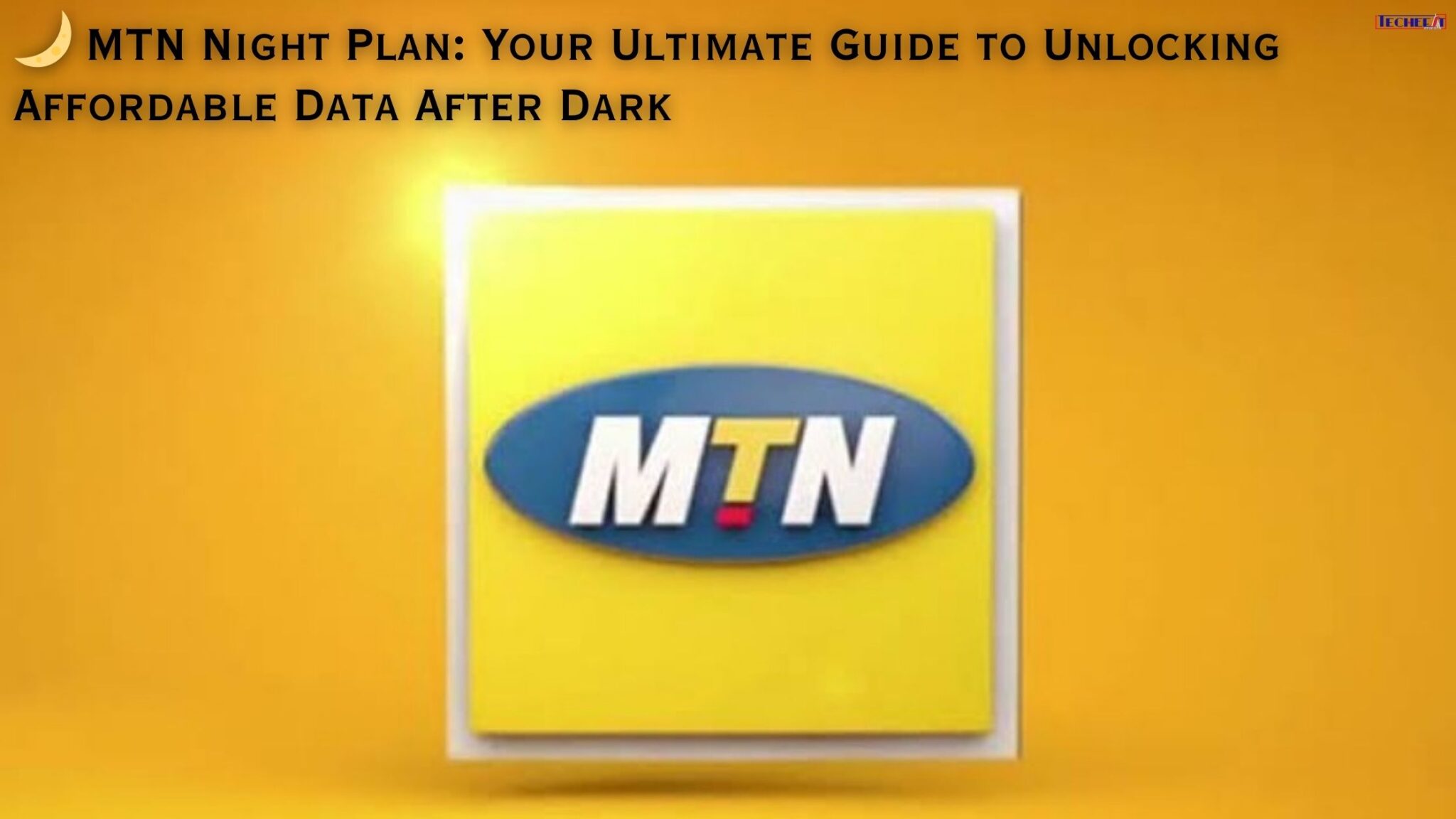 🌙 MTN Night Plan: Your Ultimate Guide to Unlocking Affordable Data ...